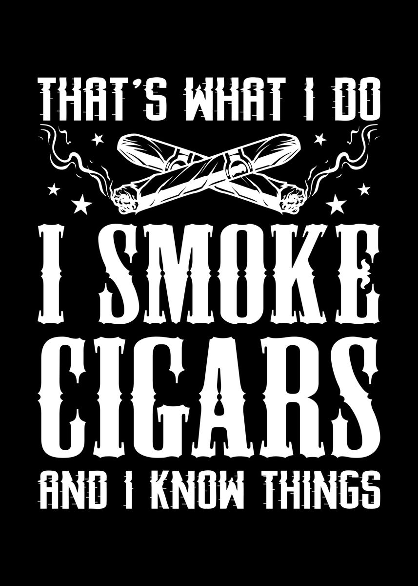 'Funny Cigar Lover Saying' Poster, picture, metal print, paint by ...