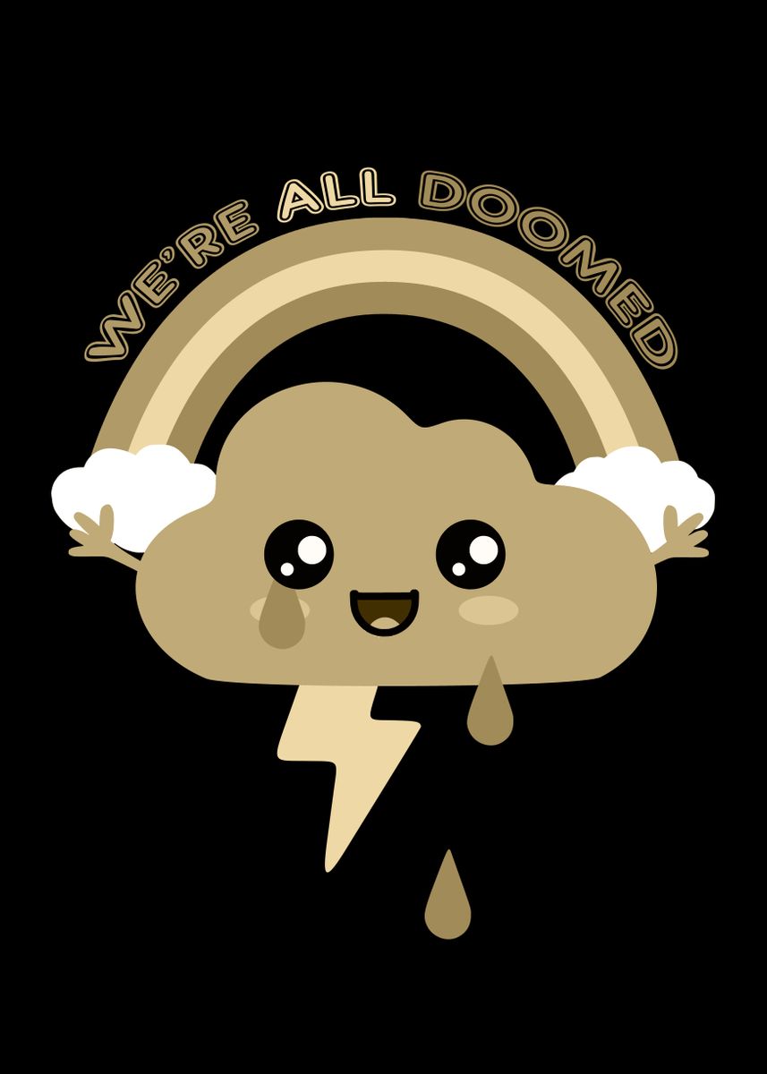 'Were All Doomed' Poster, picture, metal print, paint by Ellie Queen ...