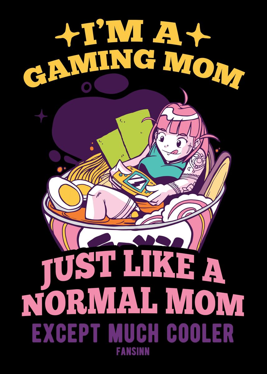 'Im A Gaming Mom Just Like' Poster, picture, metal print, paint by ...