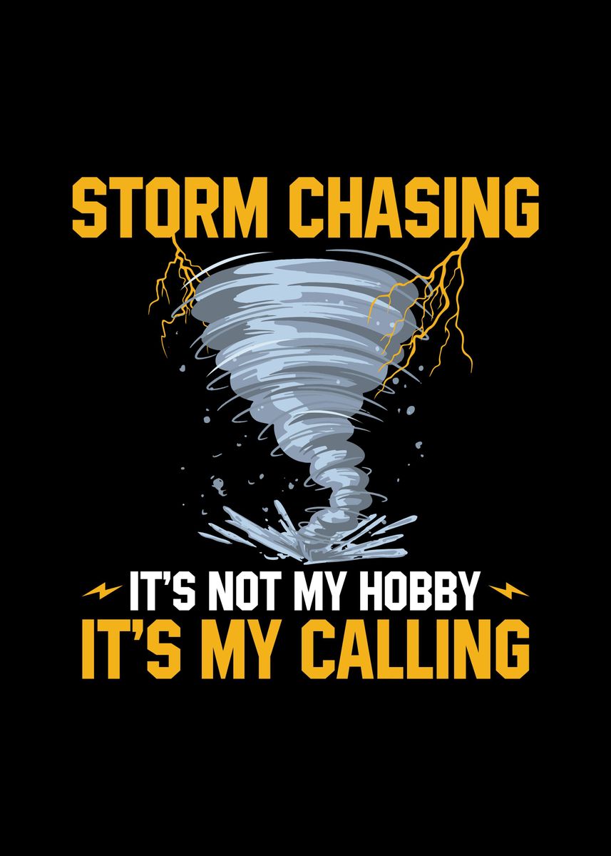 'Gifts for Storm Chasers' Poster, picture, metal print, paint by TW ...