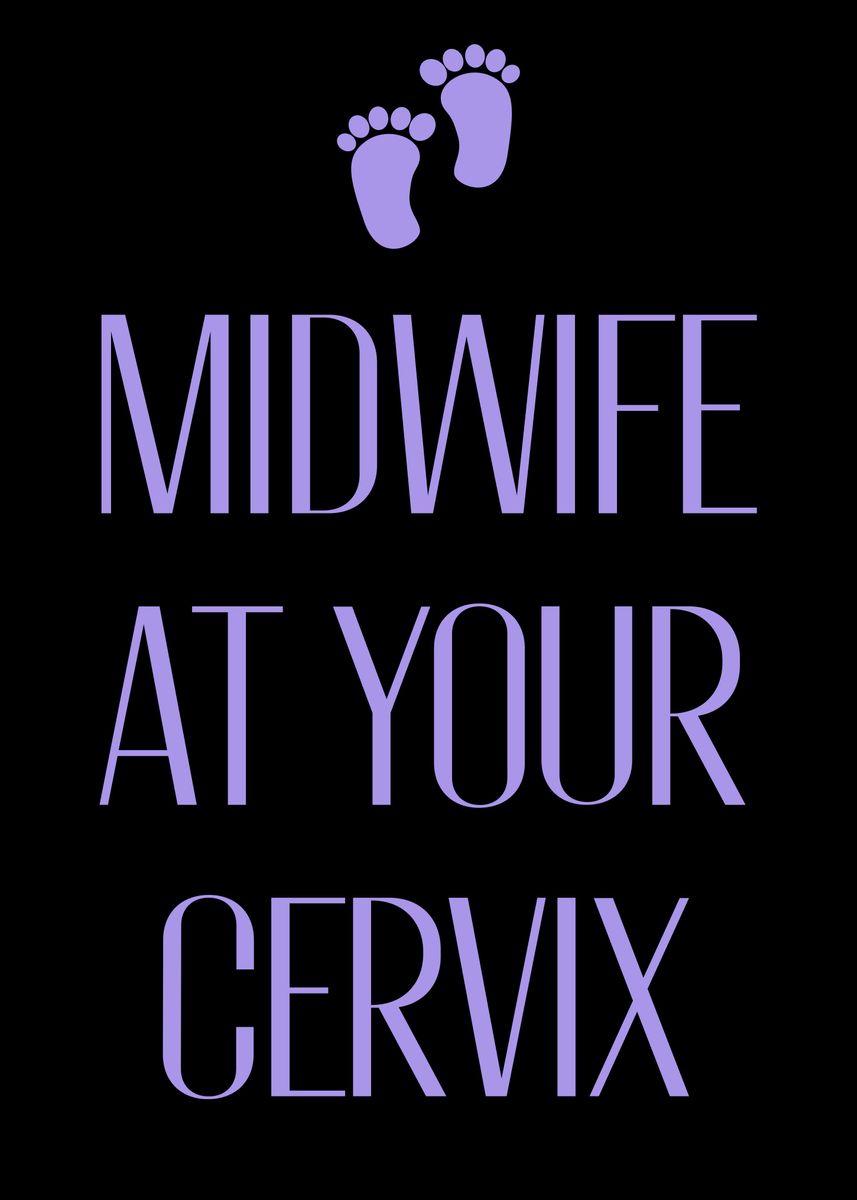 'Funny Midwife Quote' Poster, picture, metal print, paint by Visualz ...