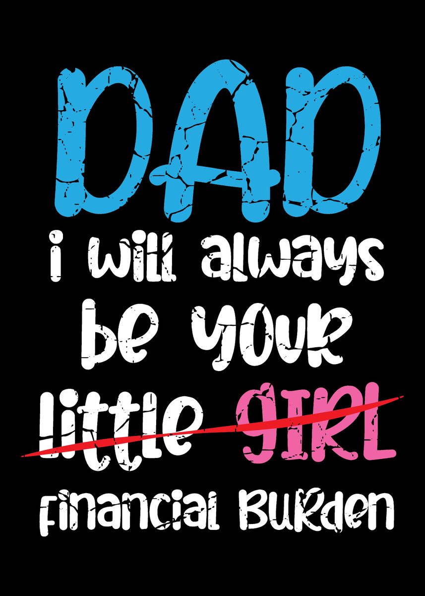 'Financial Burden Funny Dau' Poster, picture, metal print, paint by ...