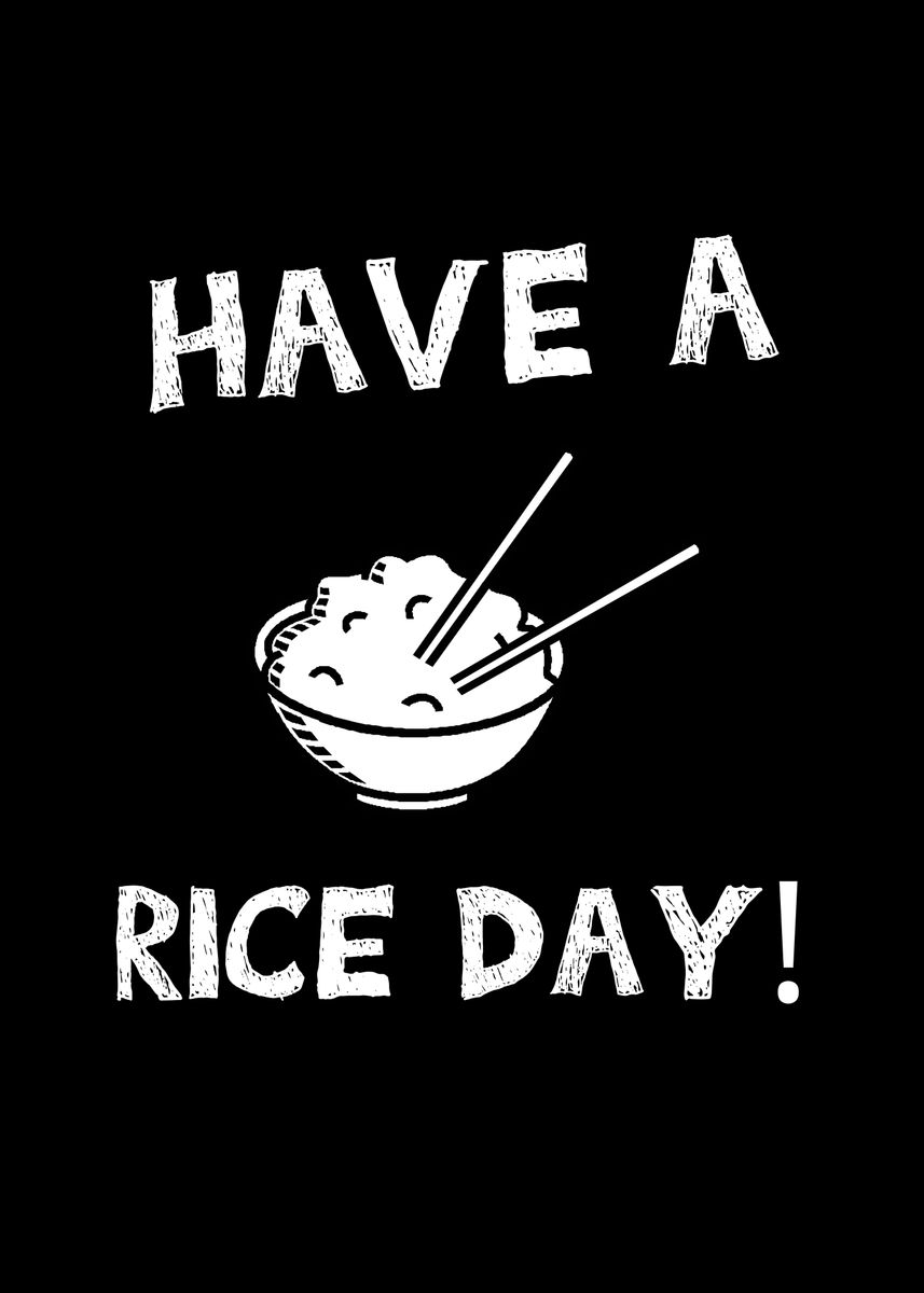 'Have a rice day' Poster by Lukes Pixel Studio | Displate