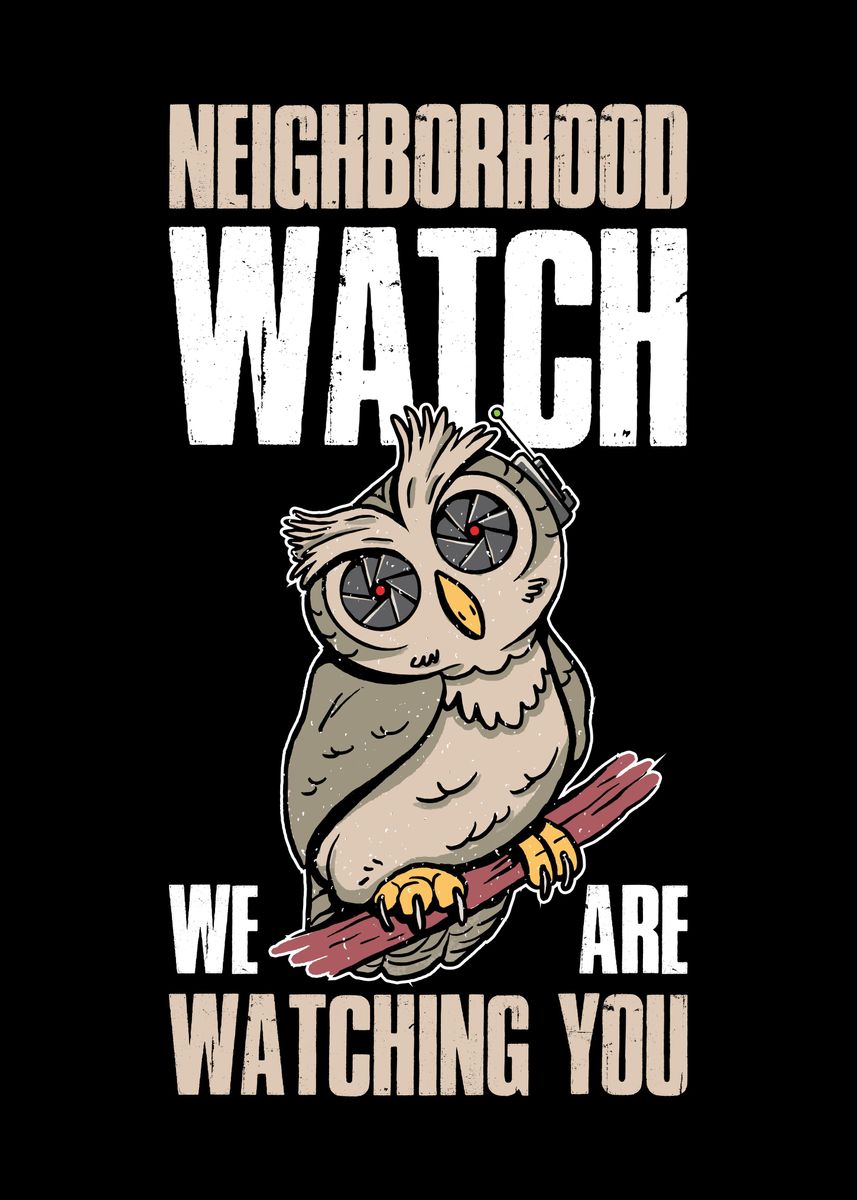 'Neighborhood Watch' Poster, picture, metal print, paint by CatRobot ...