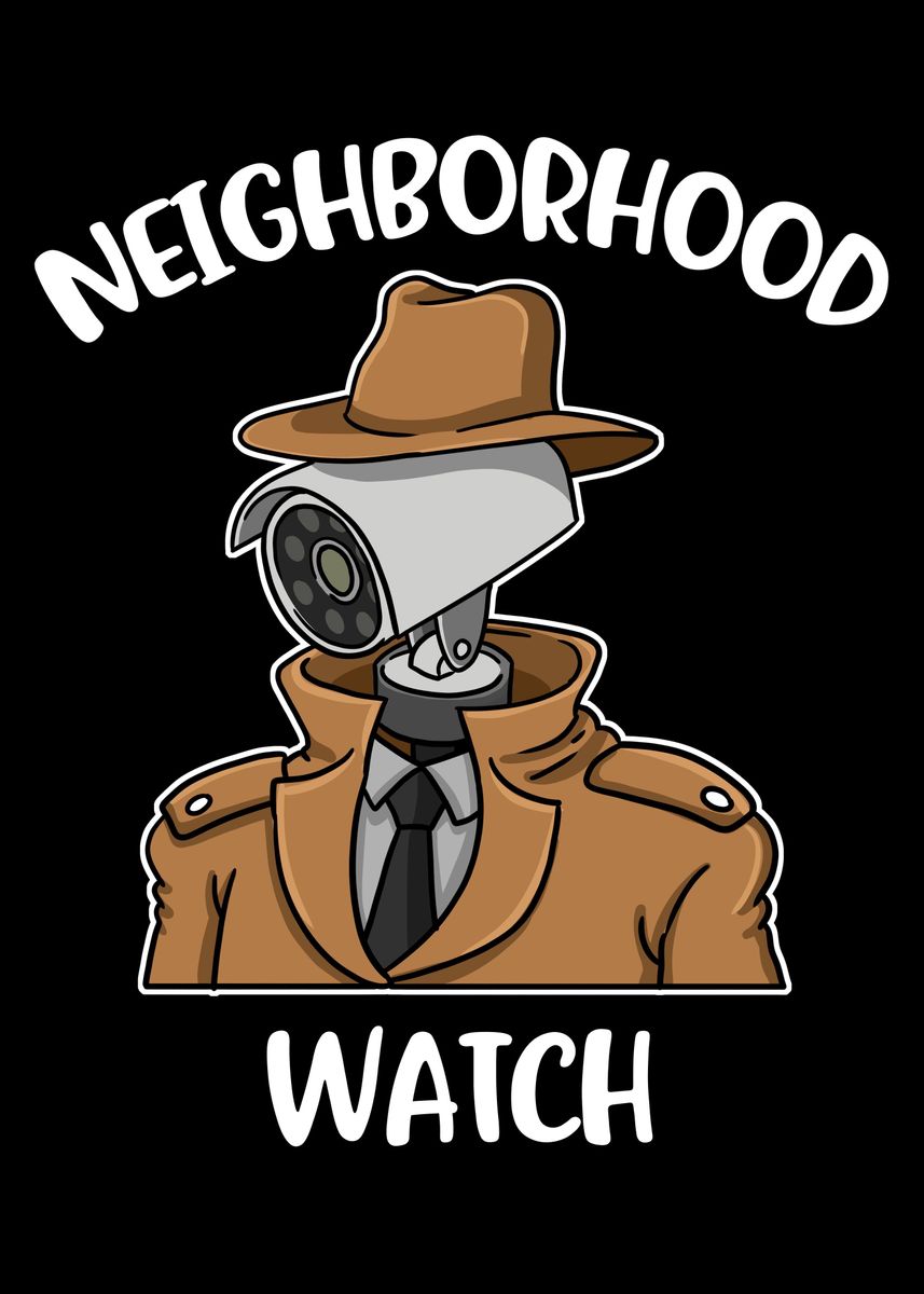 'Neighborhood Watch' Poster by CatRobot | Displate
