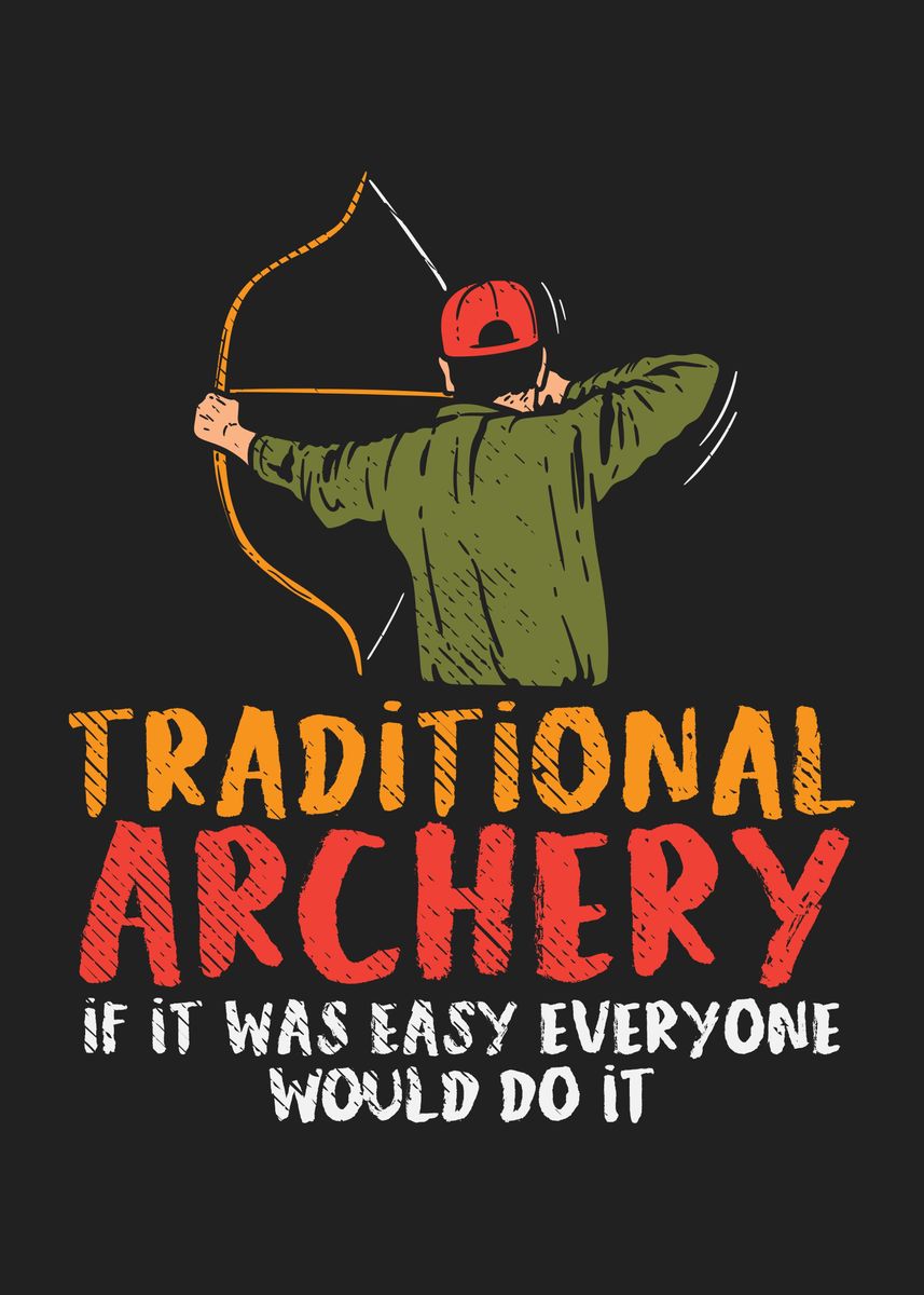 'Traditional Archery' Poster, picture, metal print, paint by maxdesign ...