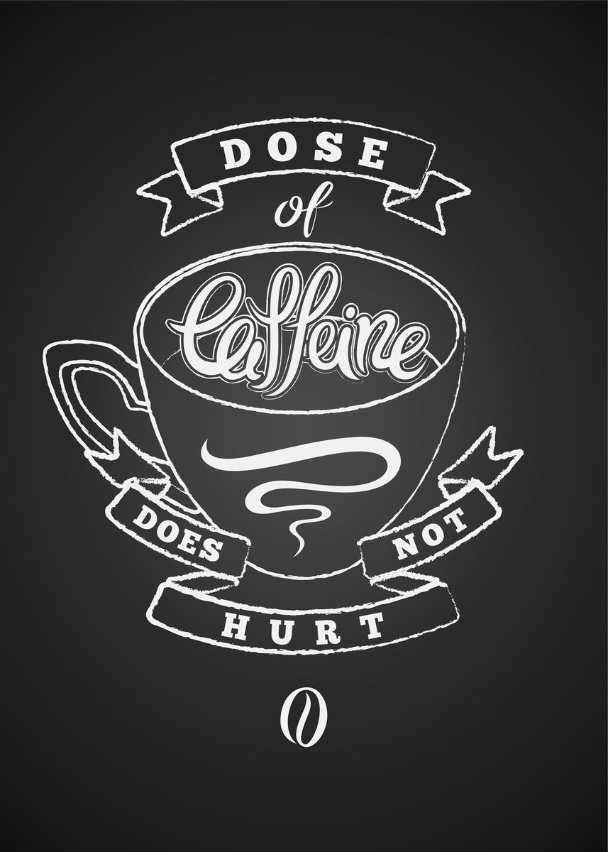 'coffee dose' Poster, picture, metal print, paint by Designersen | Displate