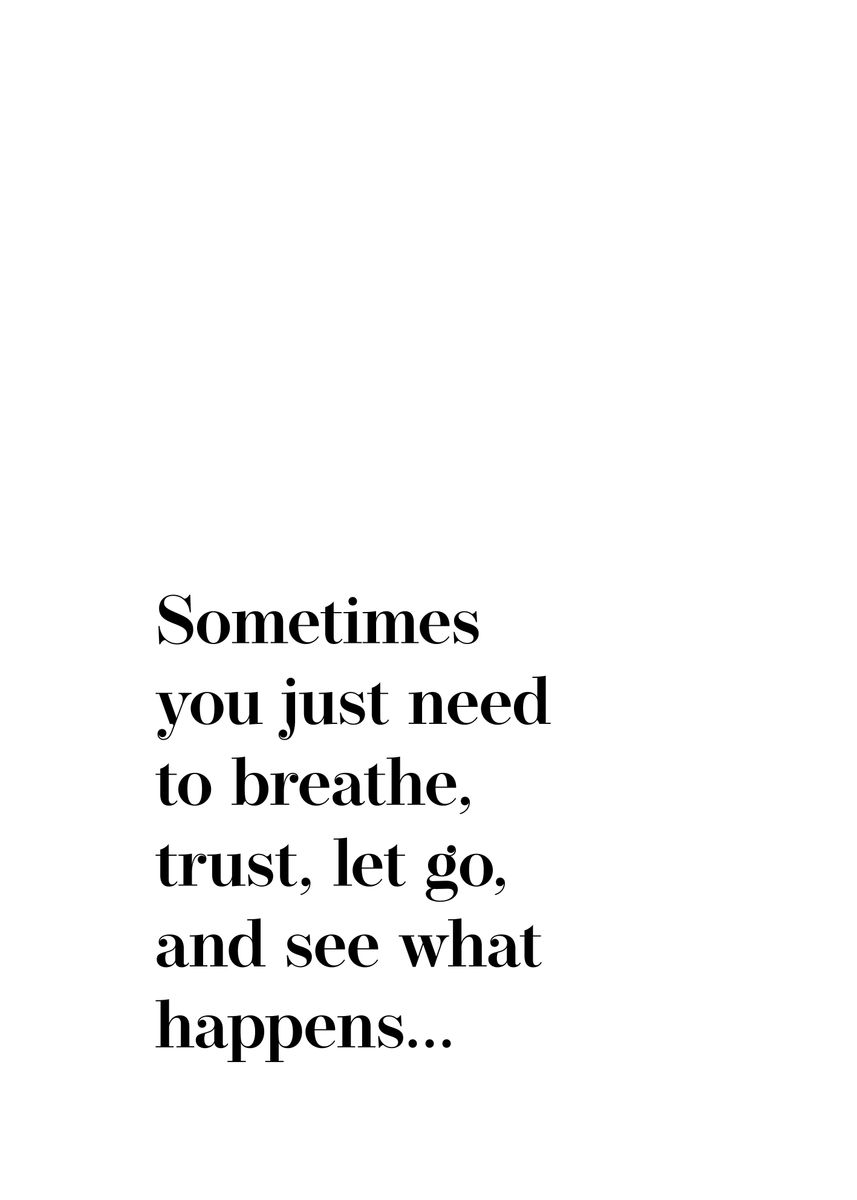 'You just need to breathe' Poster, picture, metal print, paint by Ale ...