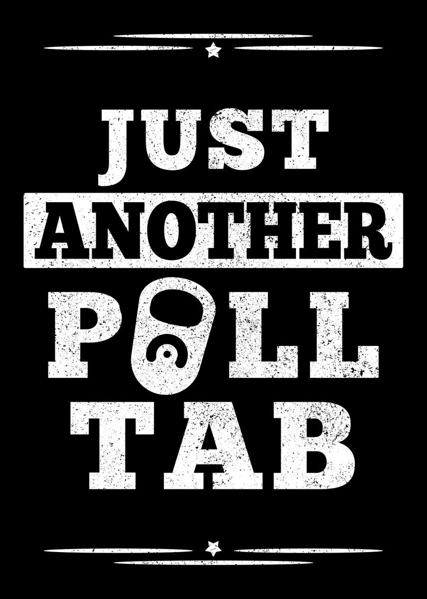 'Just Another Pull Tab' Poster by platenum | Displate