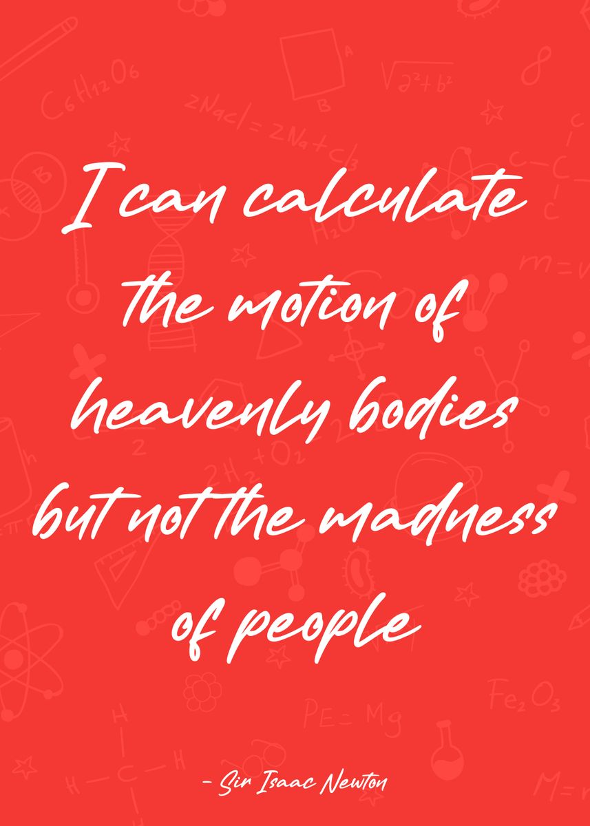 'Sir Isaac Newton Quote 2' Poster by Reflection Quotes | Displate