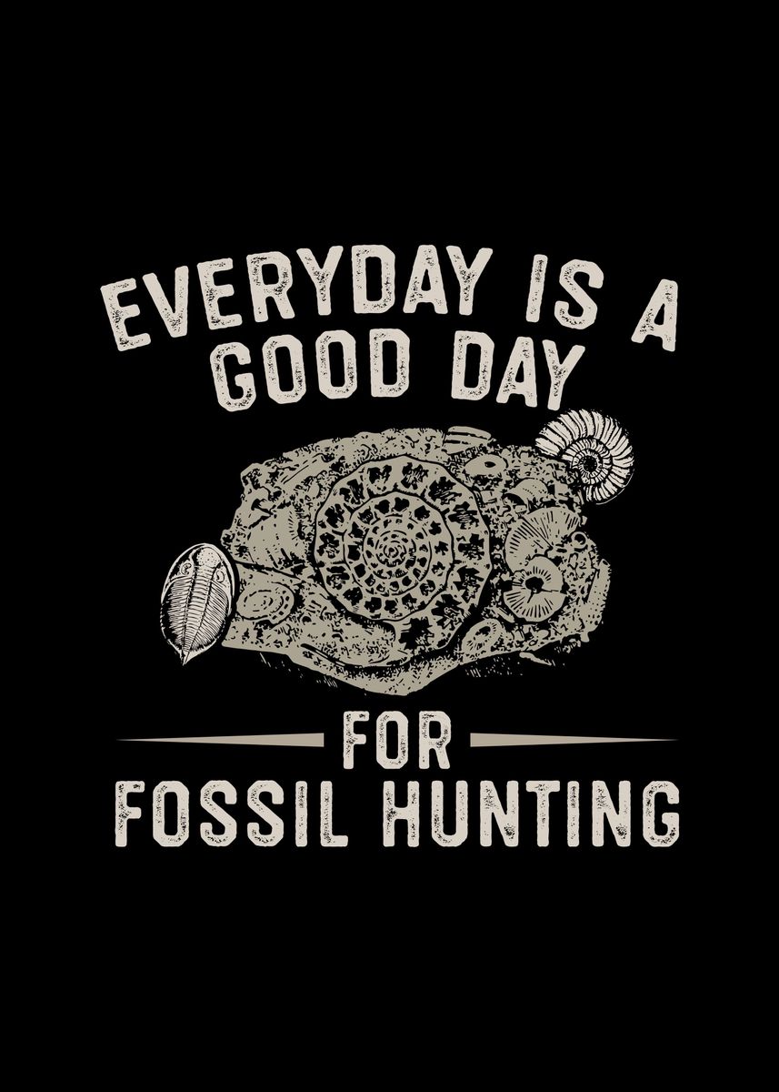 'Fossil Hunting Hobby Gifts' Poster, picture, metal print, paint by TW ...