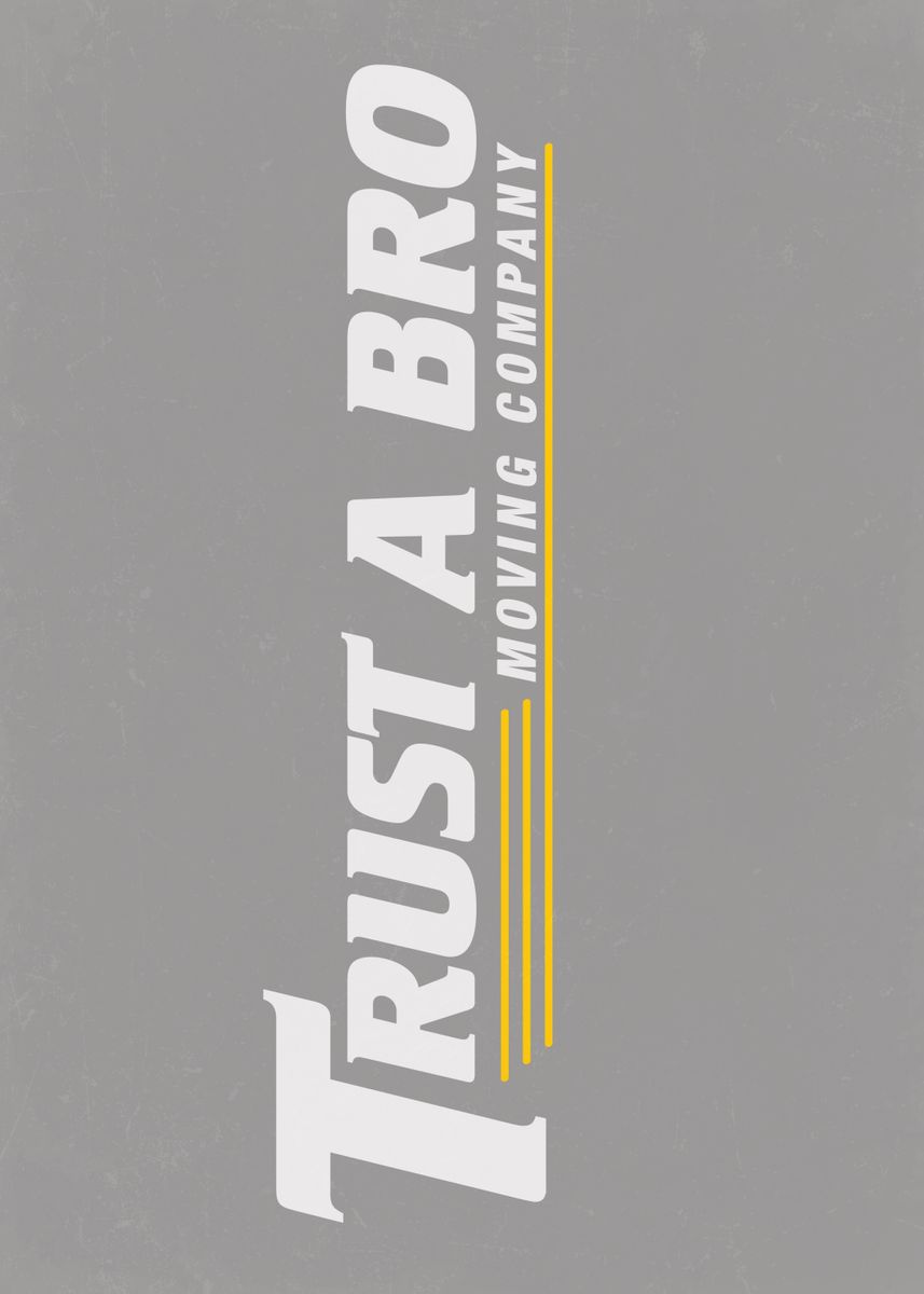 'Trust a Bro' Poster, picture, metal print, paint by Marvel | Displate