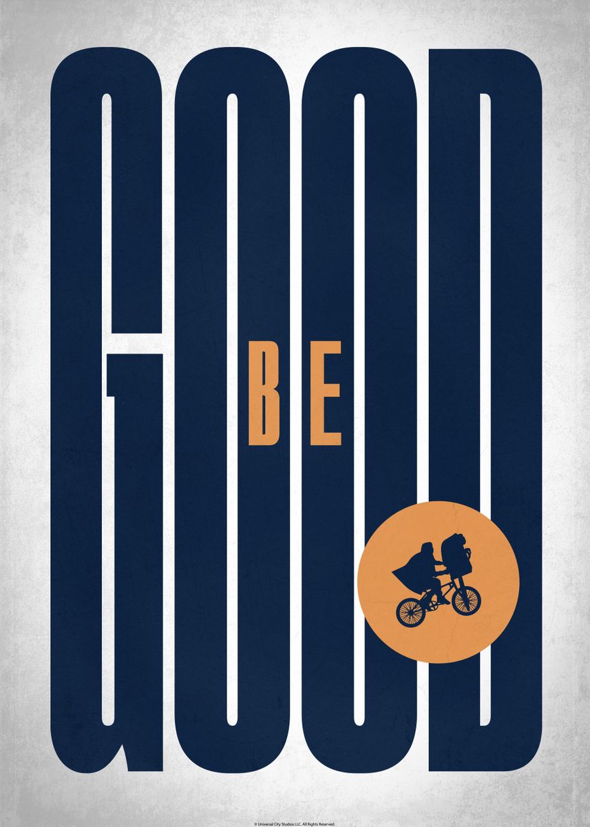 'Be Good' Poster, picture, metal print, paint by E.T. | Displate