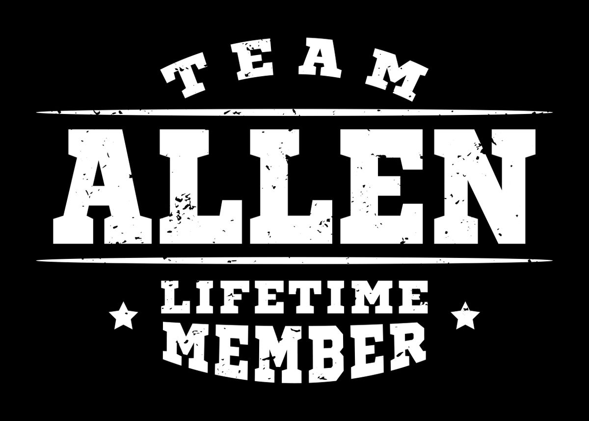 'Team Allen Lifetime Member' Poster by platenum | Displate
