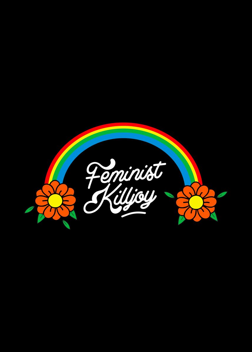 'Feminist Killjoy' Poster, picture, metal print, paint by Yipptee ...