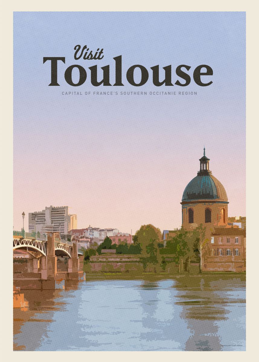 'Visit Toulouse' Poster, picture, metal print, paint by Mercury Club ...