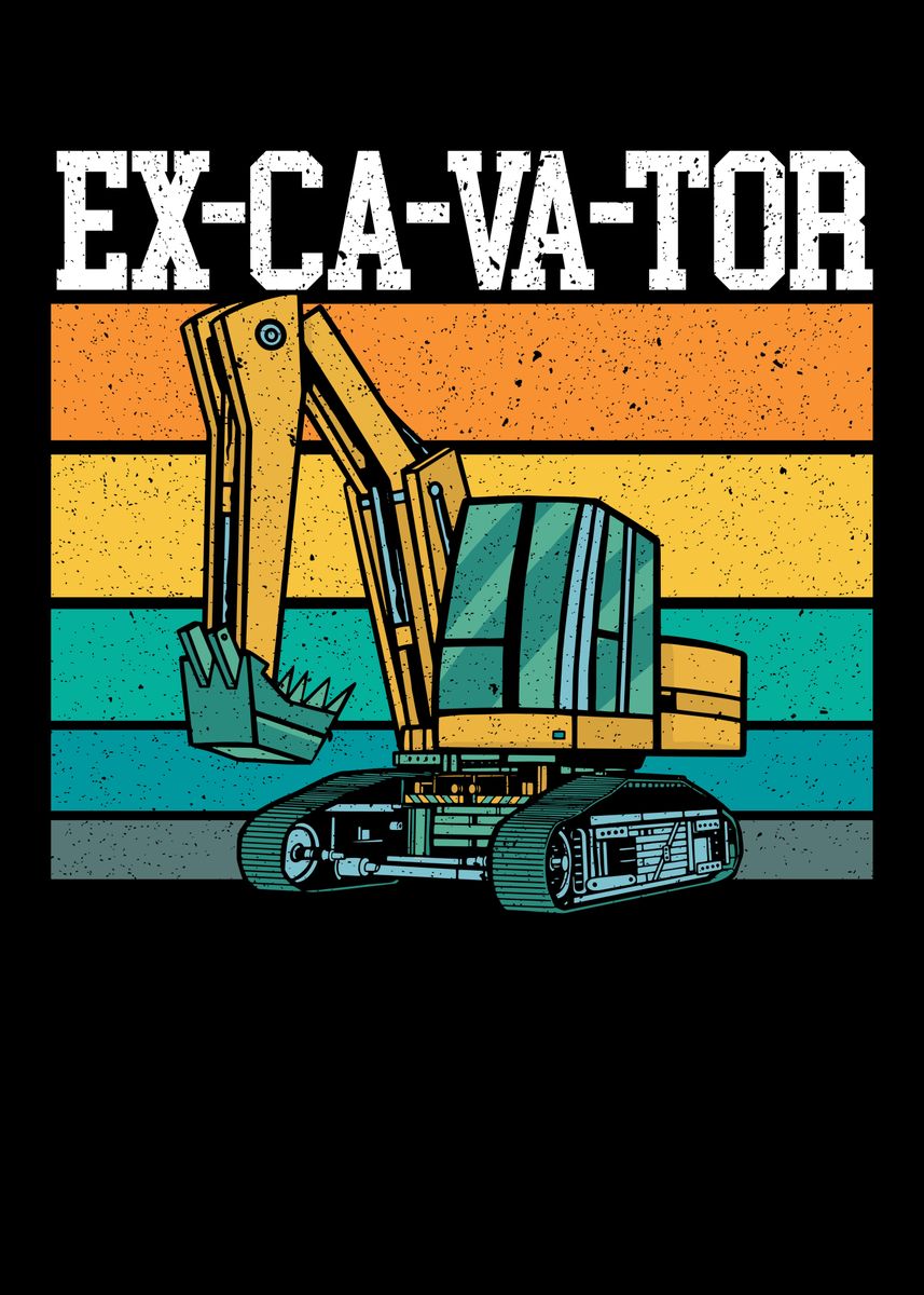 'Excavator Construction' Poster, picture, metal print, paint by NAO ...