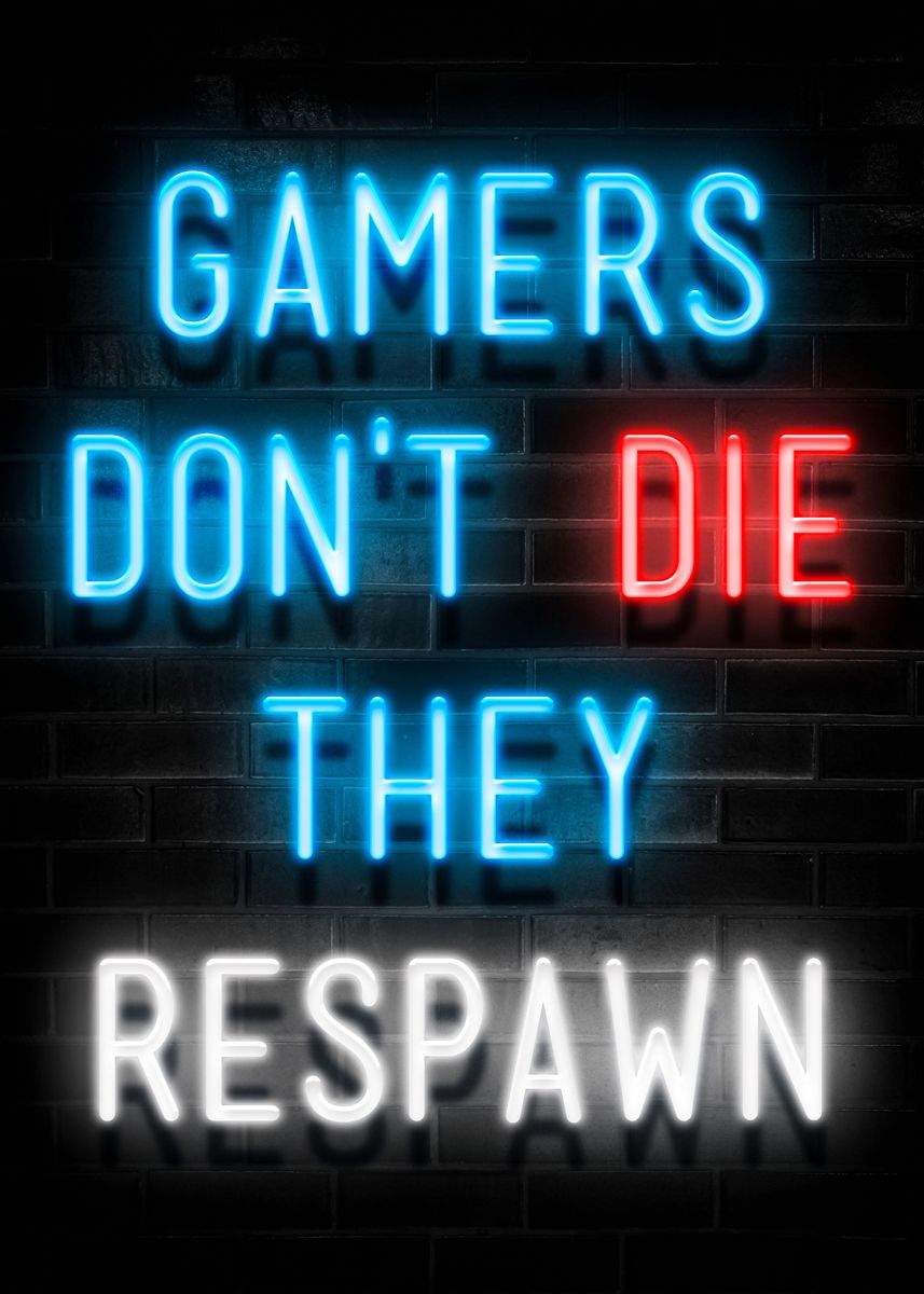 'Respawn' Poster, picture, metal print, paint by Reflection Quotes ...