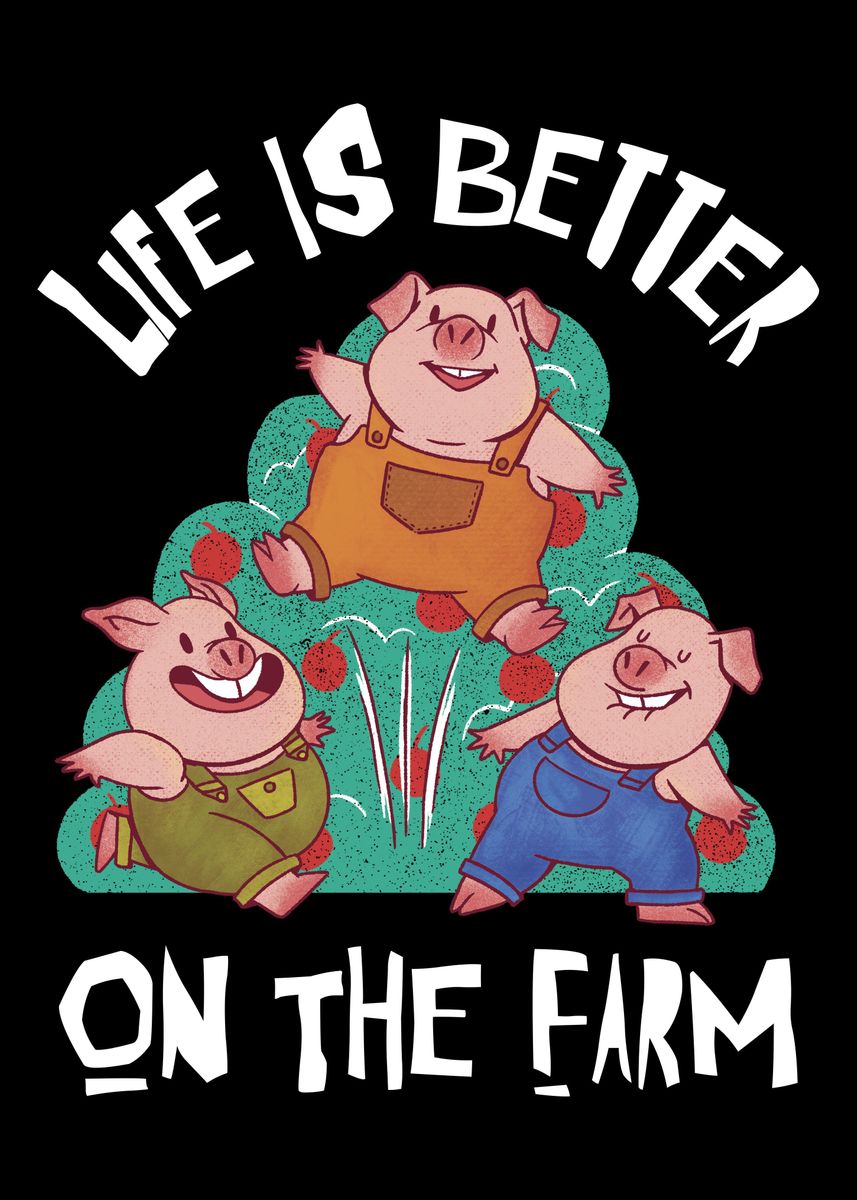 'Life Is Better On The Farm' Poster by CatRobot | Displate