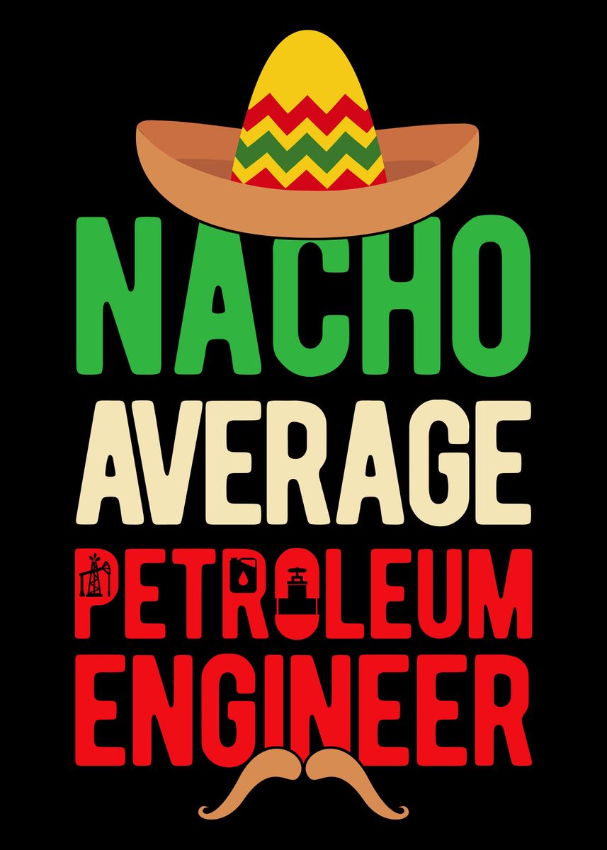 'Funny Petroleum Engineer' Poster, picture, metal print, paint by ...