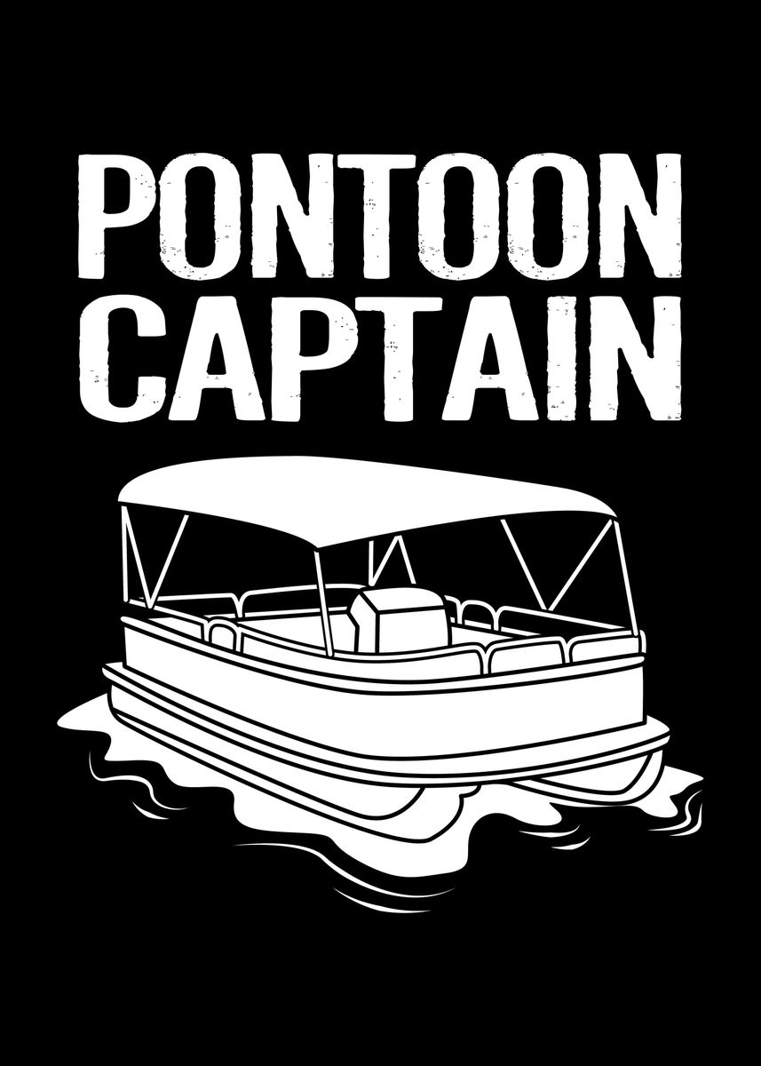 'Pontoon Boat Captain' Poster, picture, metal print, paint by ...