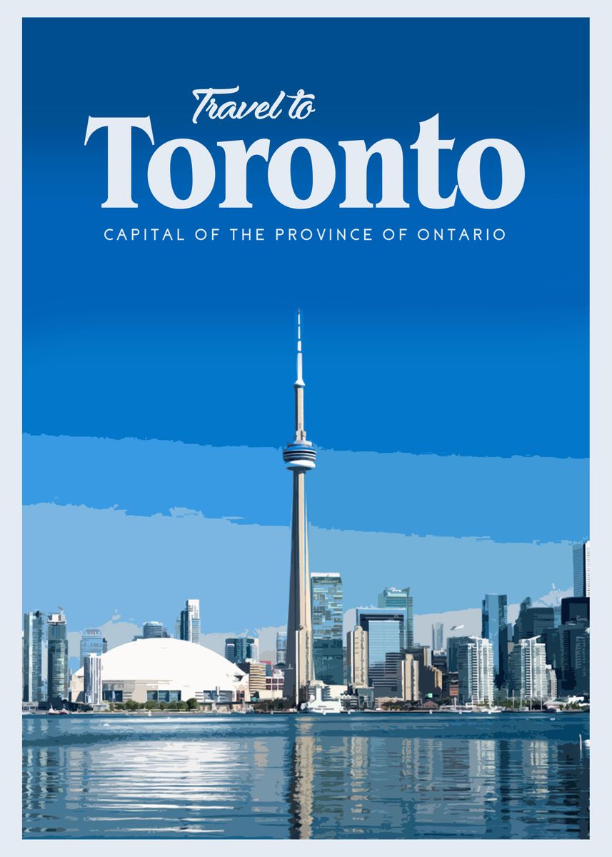 'Visit Toronto ' Poster, picture, metal print, paint by Mercury Club ...