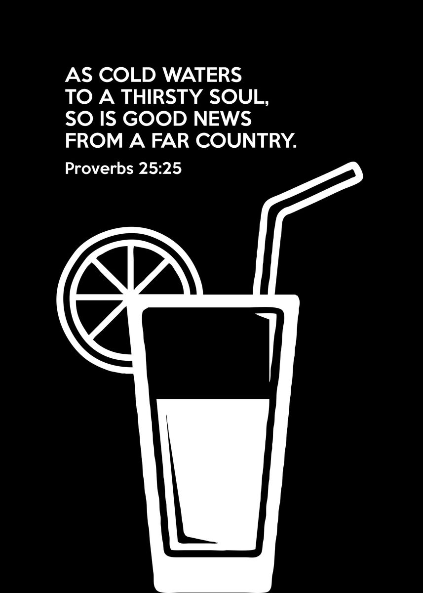 'Proverbs 25 25' Poster, picture, metal print, paint by ABConcepts ...