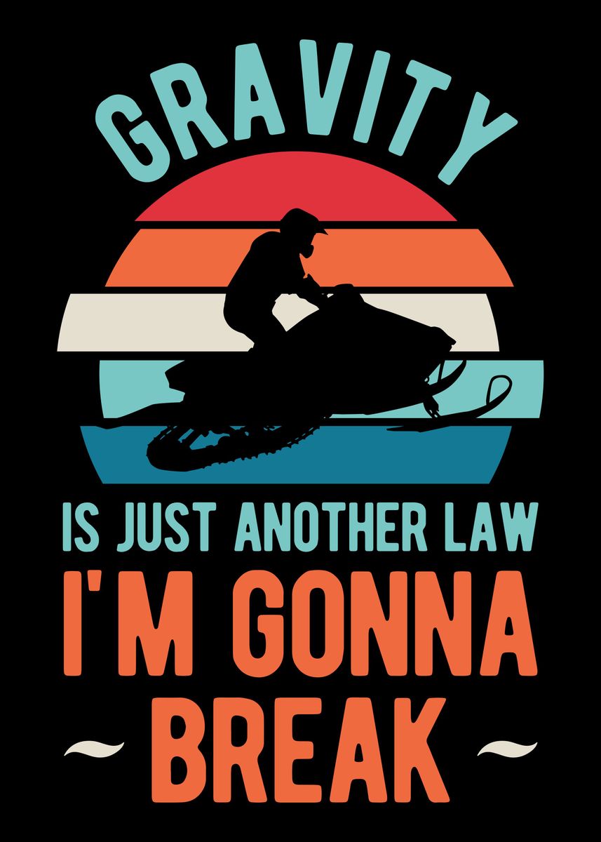 'Funny Snowmobile Lover' Poster, picture, metal print, paint by Visualz ...