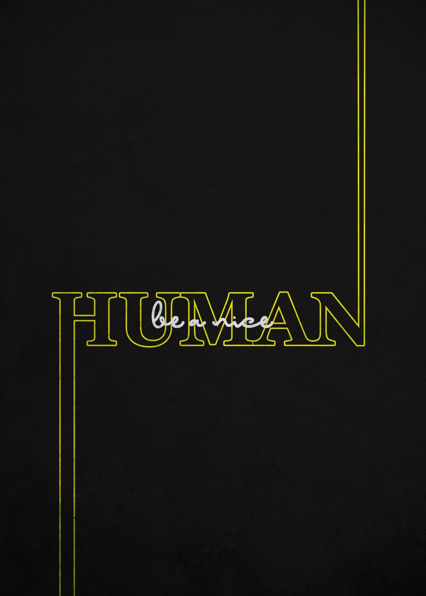 'HUMAN' Poster, picture, metal print, paint by MoveUp | Displate