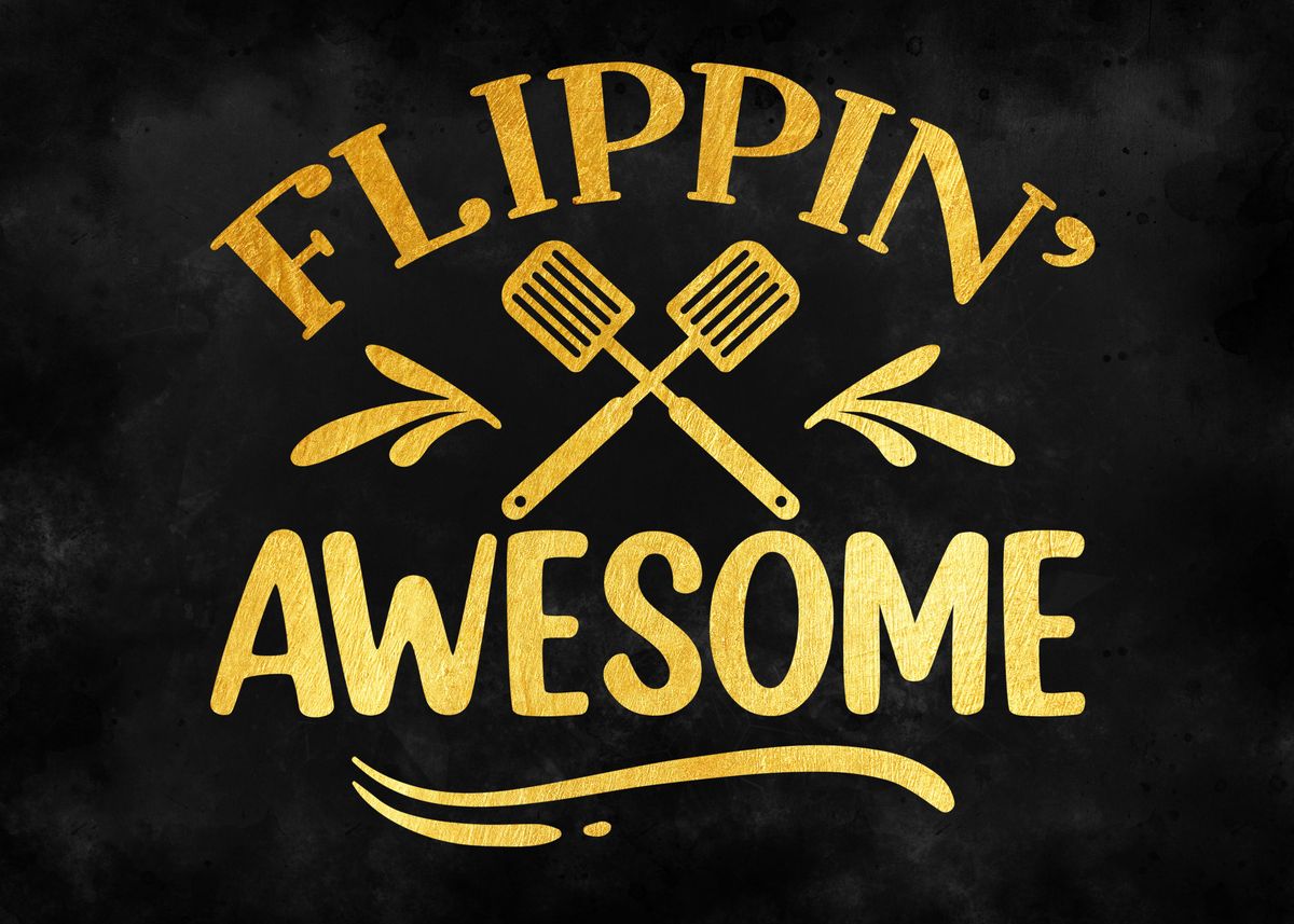 'Flippin awesome' Poster by Farwell Florentino | Displate