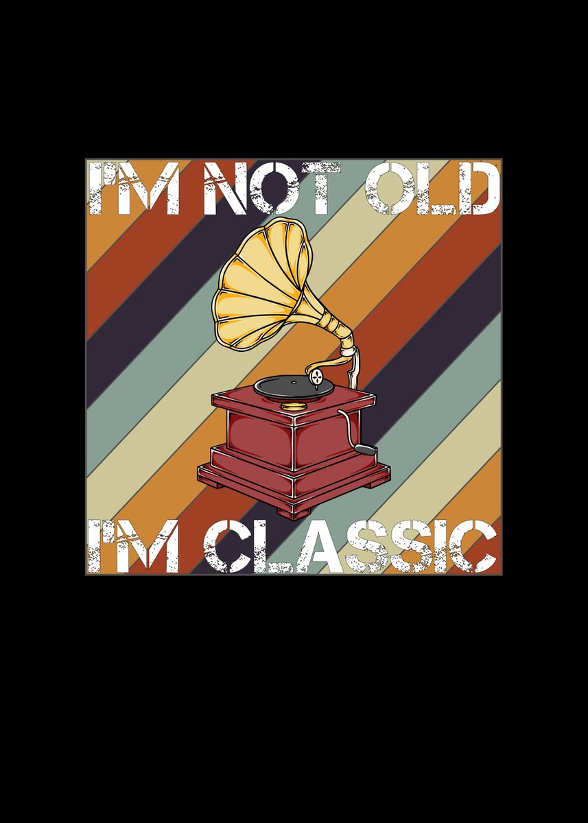 'Not Old Classic Vinyl Play' Poster, picture, metal print, paint by ...