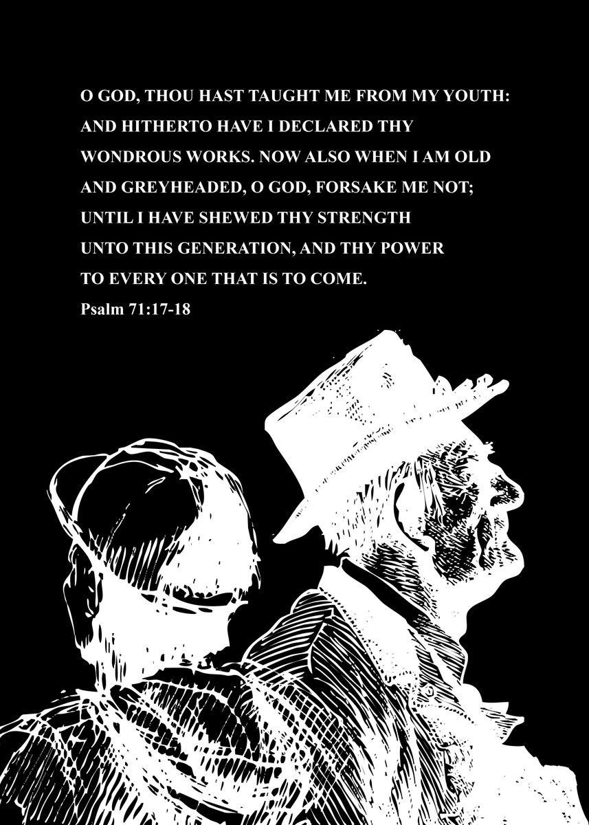 'Psalm 71 17 18' Poster, picture, metal print, paint by ABConcepts ...