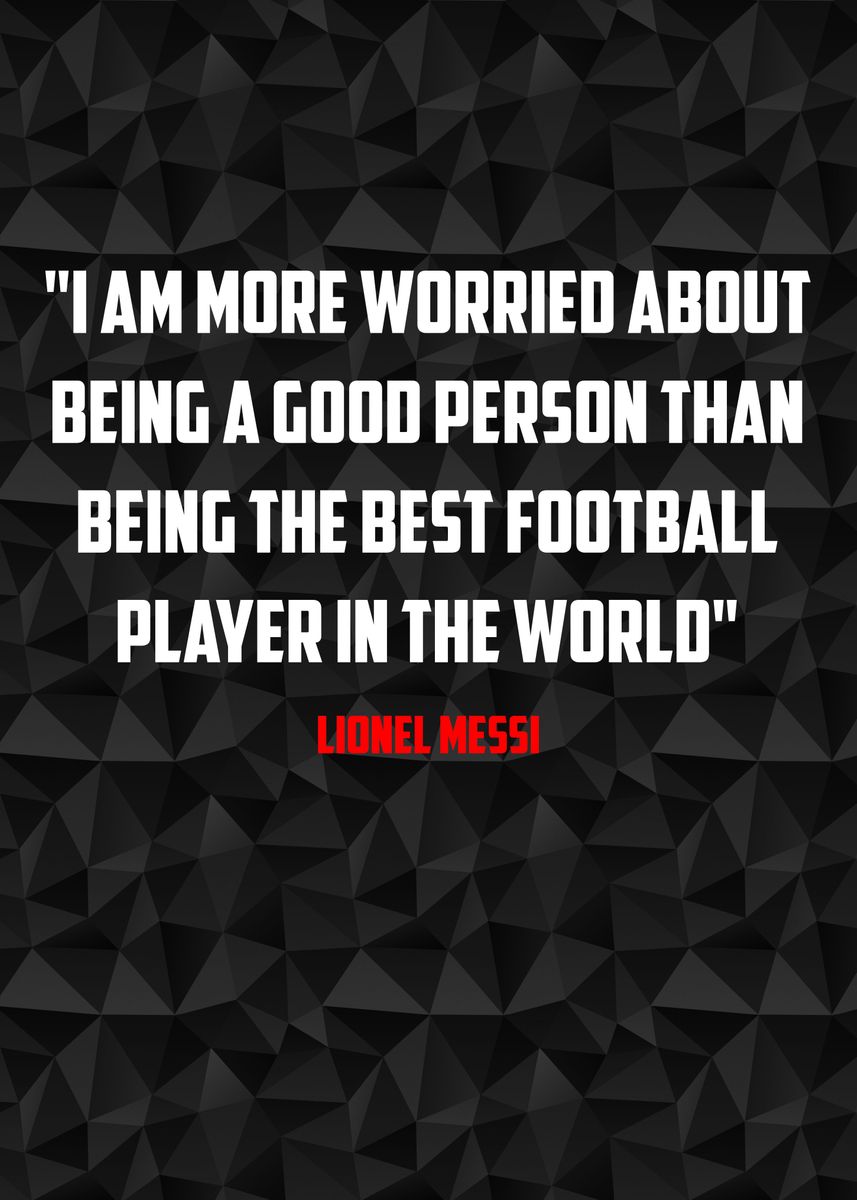 'Quote lionel messi' Poster, picture, metal print, paint by Nabila Art ...