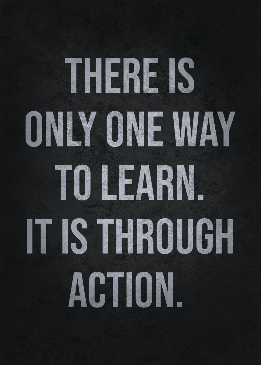 'Learn Through Action' Poster, picture, metal print, paint by CHAN ...