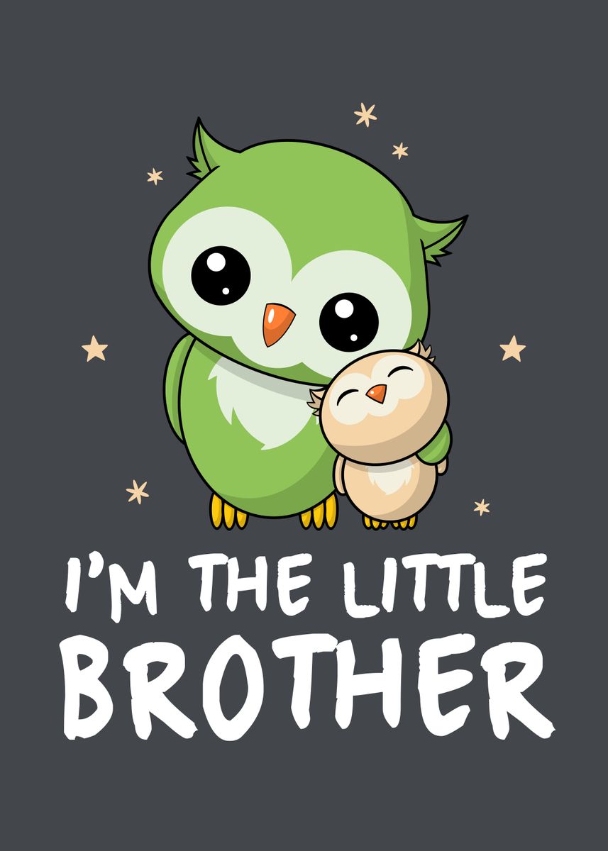 'I Am The Little Brother' Poster by platenum | Displate