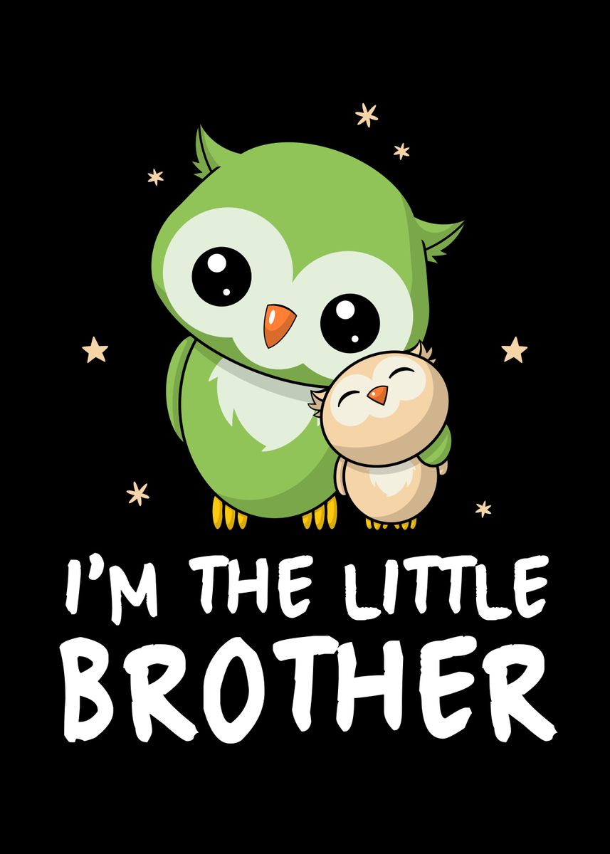 'I Am The Little Brother' Poster, picture, metal print, paint by ...