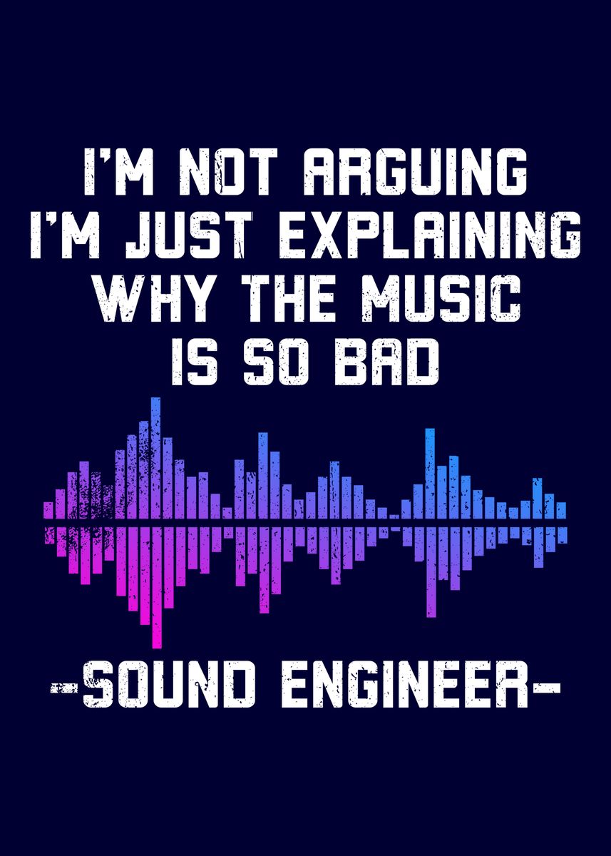 'Funny Sound Engineer' Poster, picture, metal print, paint by MzumO ...