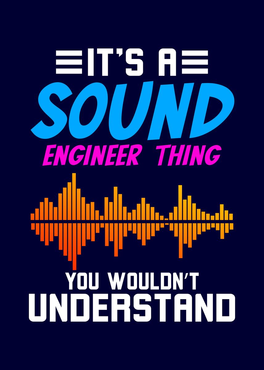 'Funny Sound Engineer' Poster, picture, metal print, paint by MzumO ...