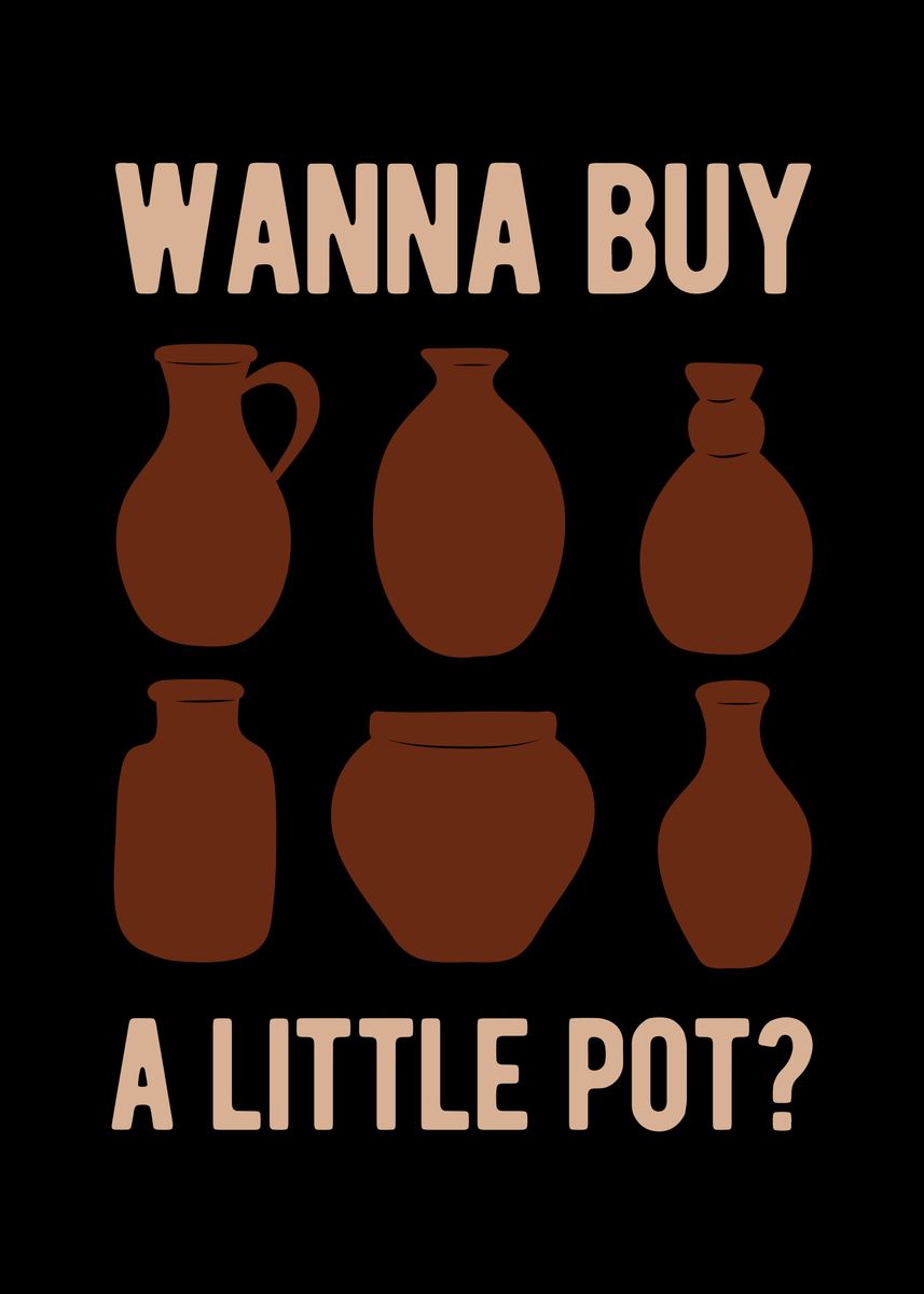 'Funny Pottery Saying' Poster, picture, metal print, paint by Visualz ...