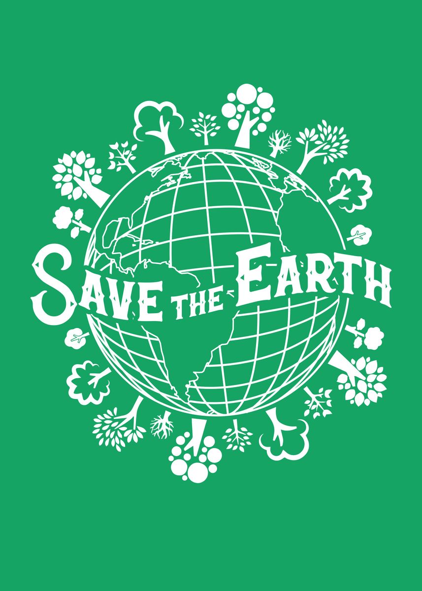 'Save the Planet' Poster, picture, metal print, paint by Antonio ...