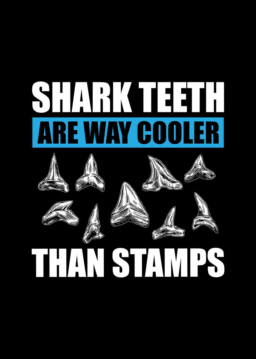 'Shark Teeth Fossils Gifts' Poster, picture, metal print, paint by TW ...