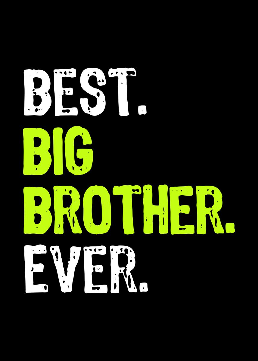 'brother' Poster by retno triningsih abdiningtyas | Displate