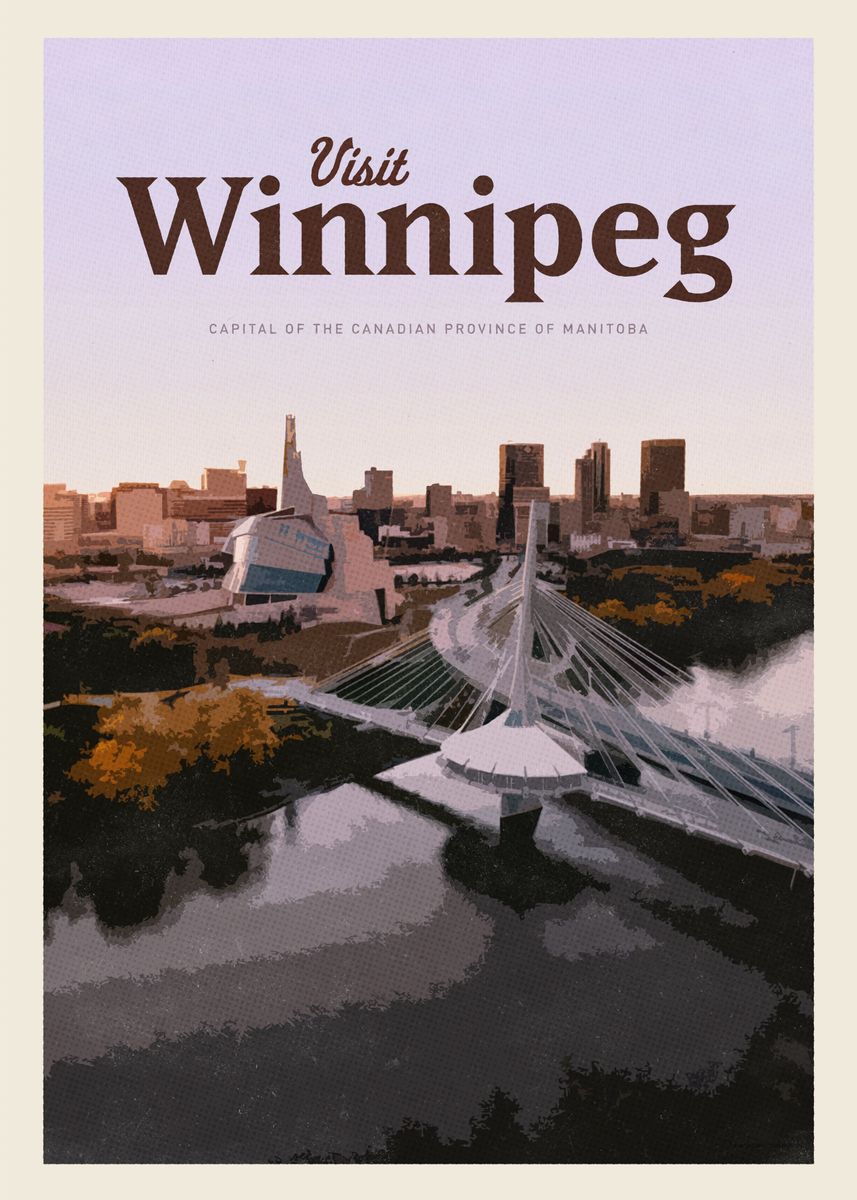 'Visit Winnipeg' Poster, picture, metal print, paint by Mercury Club ...