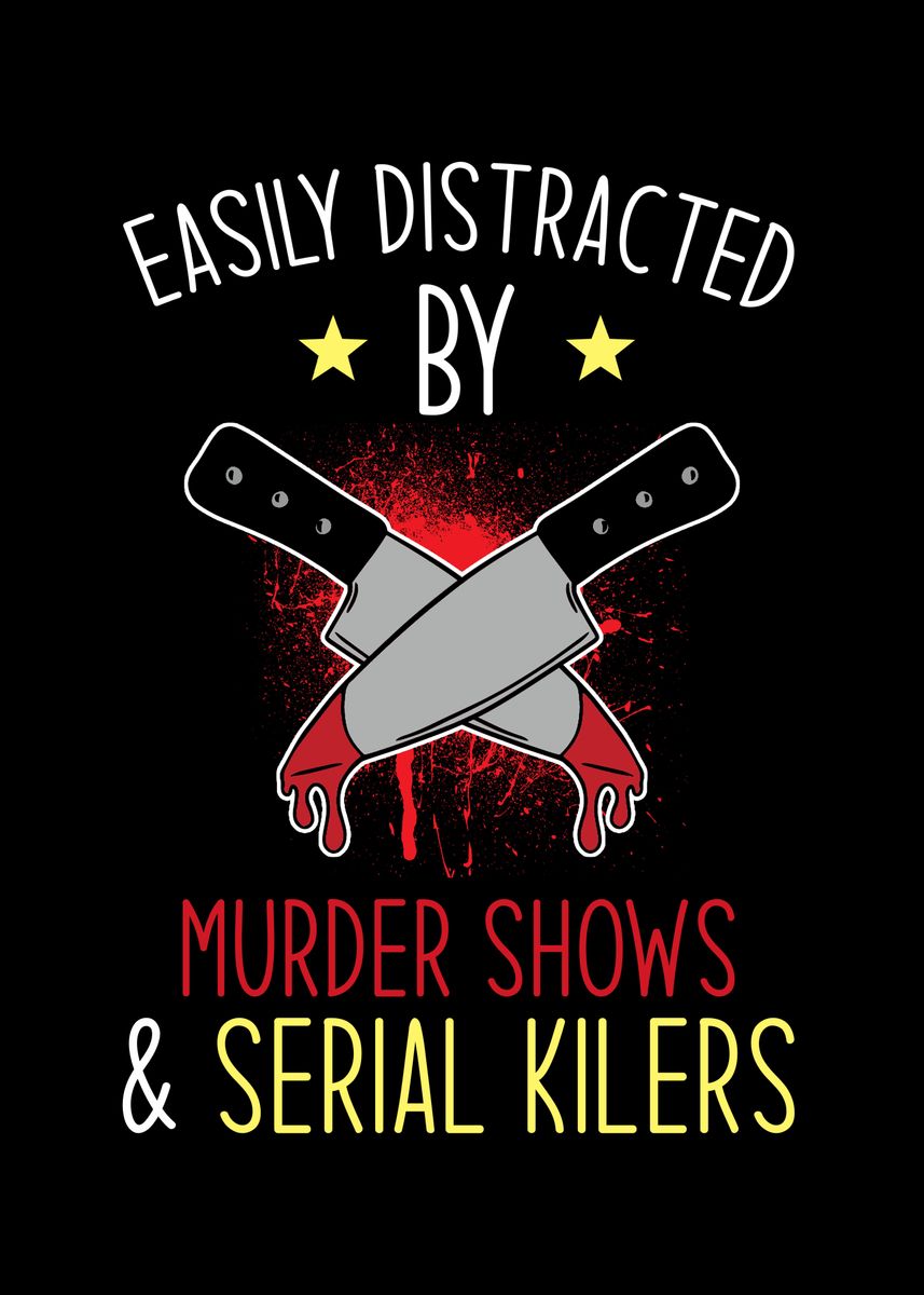 'Murder Shows And Serial' Poster, picture, metal print, paint by ...