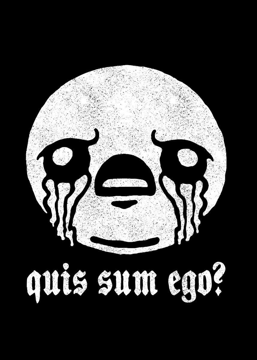 'Quis Sum Ego' Poster, picture, metal print, paint by Demonigote Shirts ...