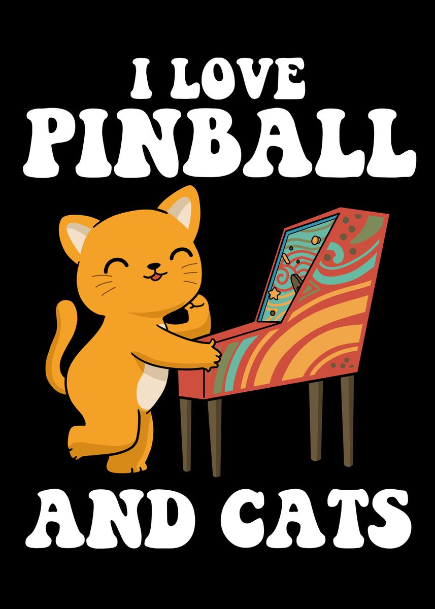 'I Love Pinball' Poster, picture, metal print, paint by CatRobot | Displate