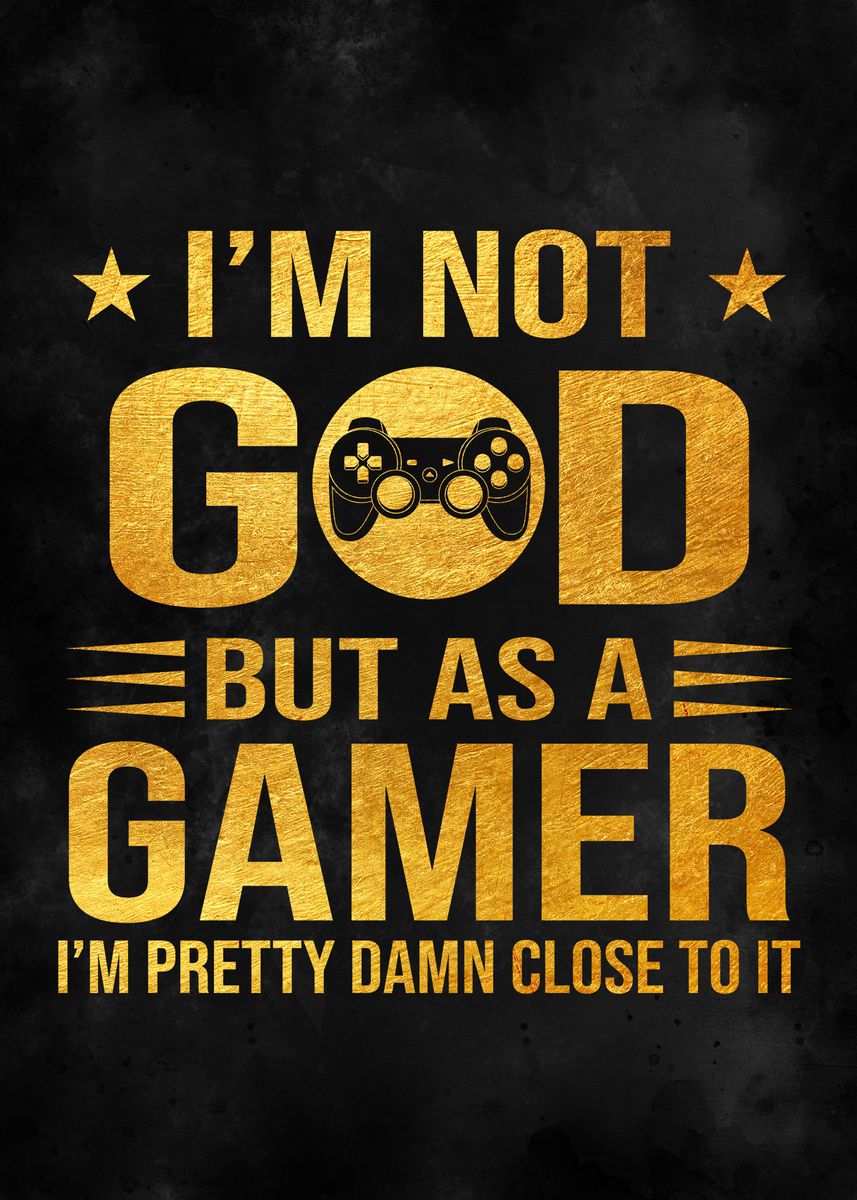'I am gamer' Poster, picture, metal print, paint by Farwell Florentino ...
