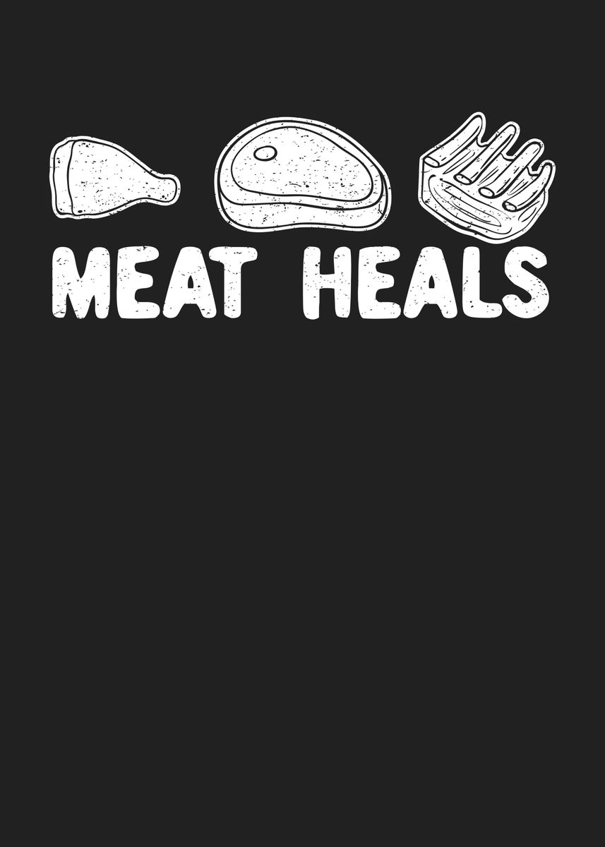 'Meat Heals ' Poster, picture, metal print, paint by maxdesign | Displate