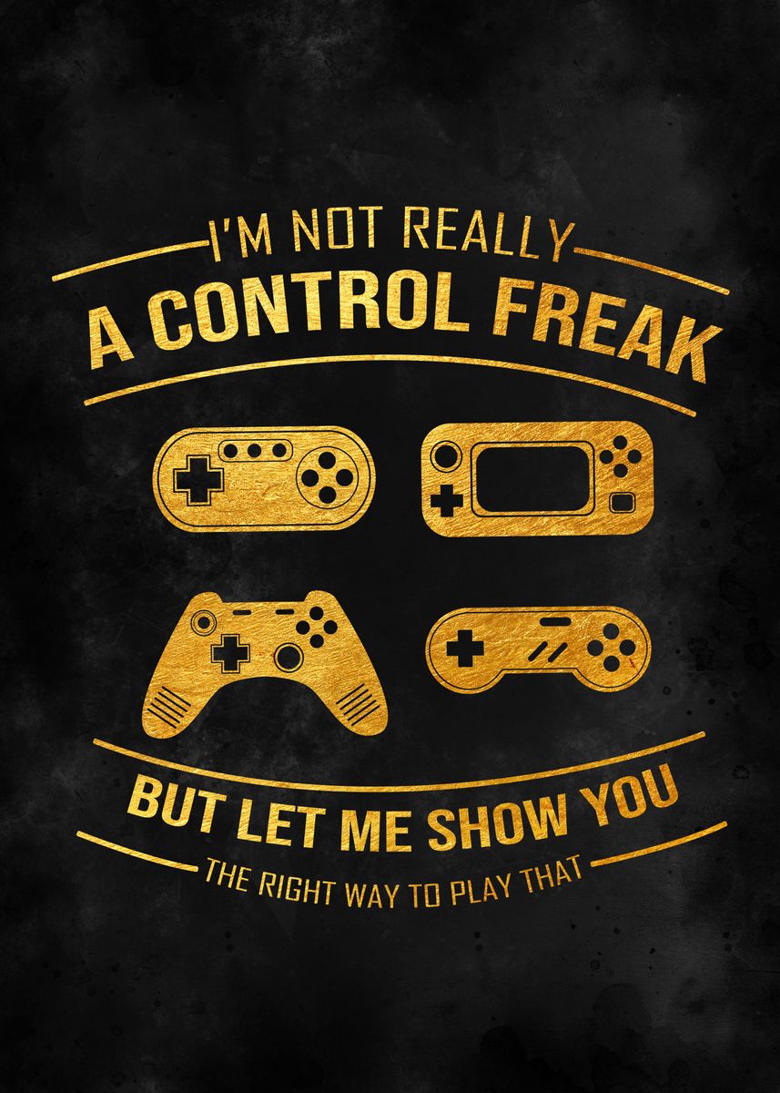 'Control Freak' Poster, picture, metal print, paint by Farwell ...
