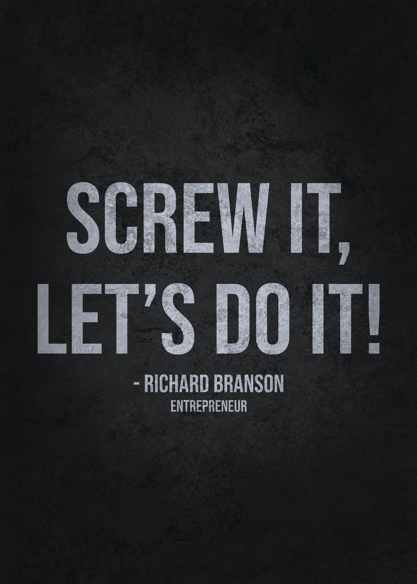 'Screw It Lets Do It' Poster, picture, metal print, paint by CHAN ...